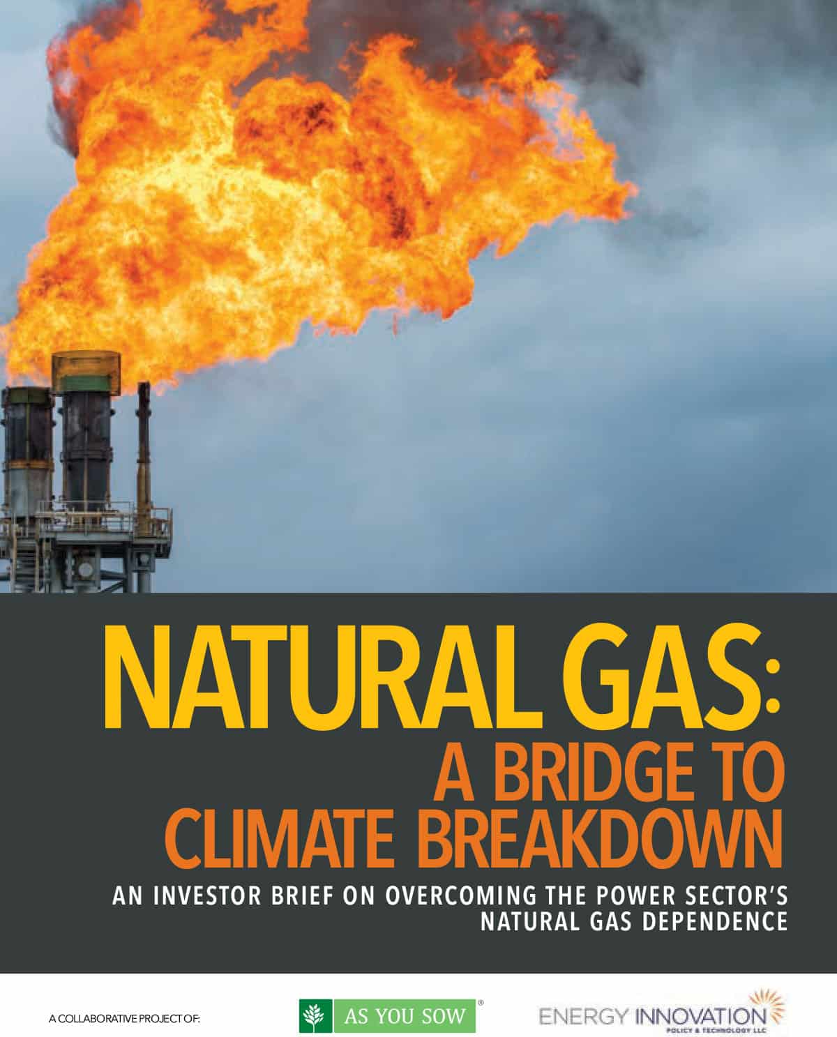 Natural Gas: A Bridge To Climate Breakdown • Energy Innovation